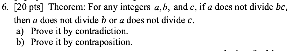 Solved 6. [20 pts] Theorem: For any integers a,b, and c, if | Chegg.com