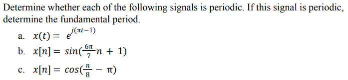 Solved Determine whether each of the following signals is | Chegg.com