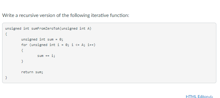 Solved Write a recursive version of the following iterative | Chegg.com