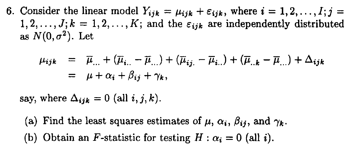 Solved 6. Consider the linear model Yijk Mijk + Eijk, where | Chegg.com