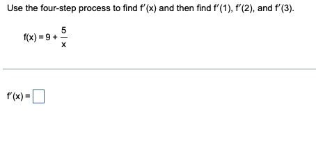 Solved Use the four-step process to find f′(x) and then find | Chegg.com