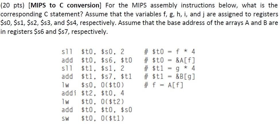 Solved (20 pts) (MIPS to C conversion] For the MIPS assembly | Chegg.com
