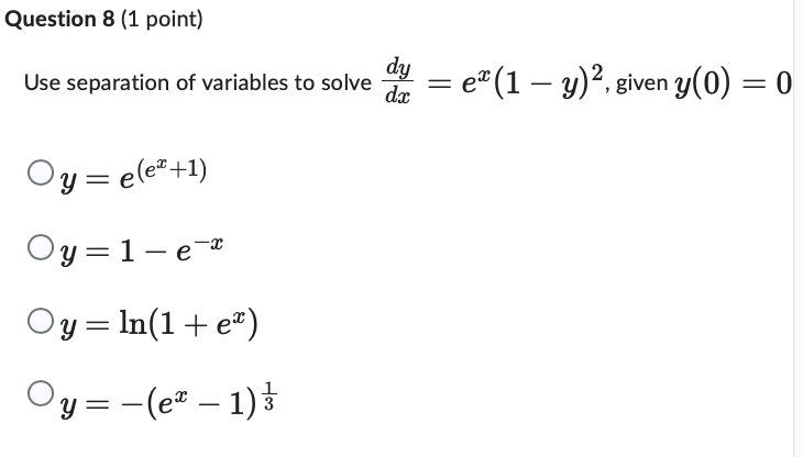 Solved Use separation of variables to solve dxdy=ex(1−y)2, | Chegg.com
