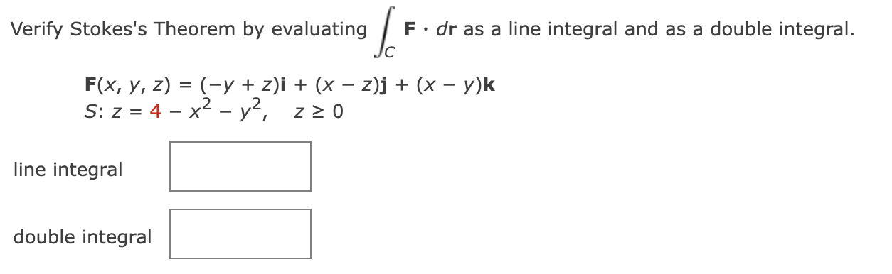 Solved Verify Stokes's Theorem by evaluating ∫C﻿F*dr ﻿as a | Chegg.com
