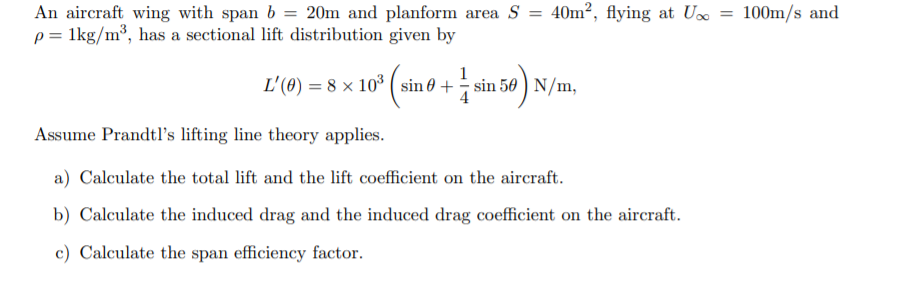 An aircraft wing with span b = 20m and planform area | Chegg.com