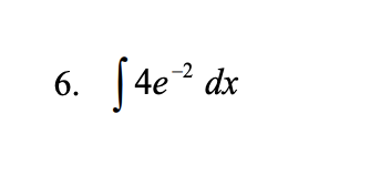 Solved 6. 54e-2 dx | Chegg.com