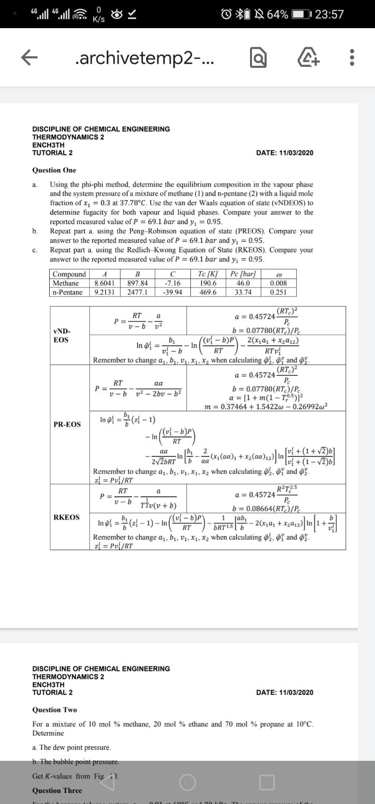 SOLVE QUESTION 1 USING THE PENG ROBINSON EQUATION OF | Chegg.com