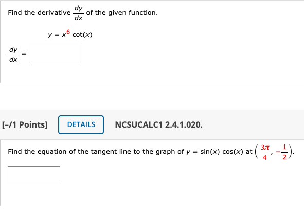 Solved Find the derivative dy of the given function. dx y = | Chegg.com
