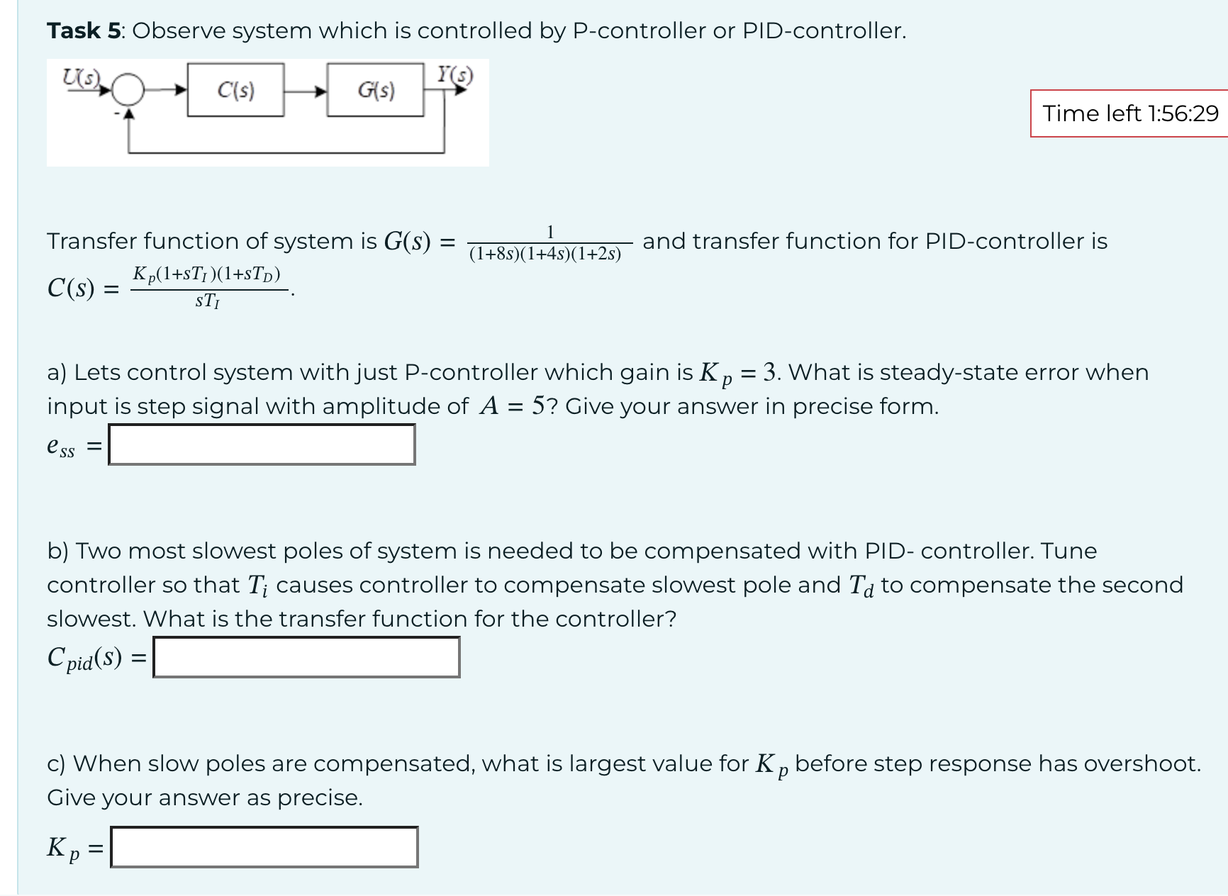 Solved Task 5: Observe system which is controlled by | Chegg.com
