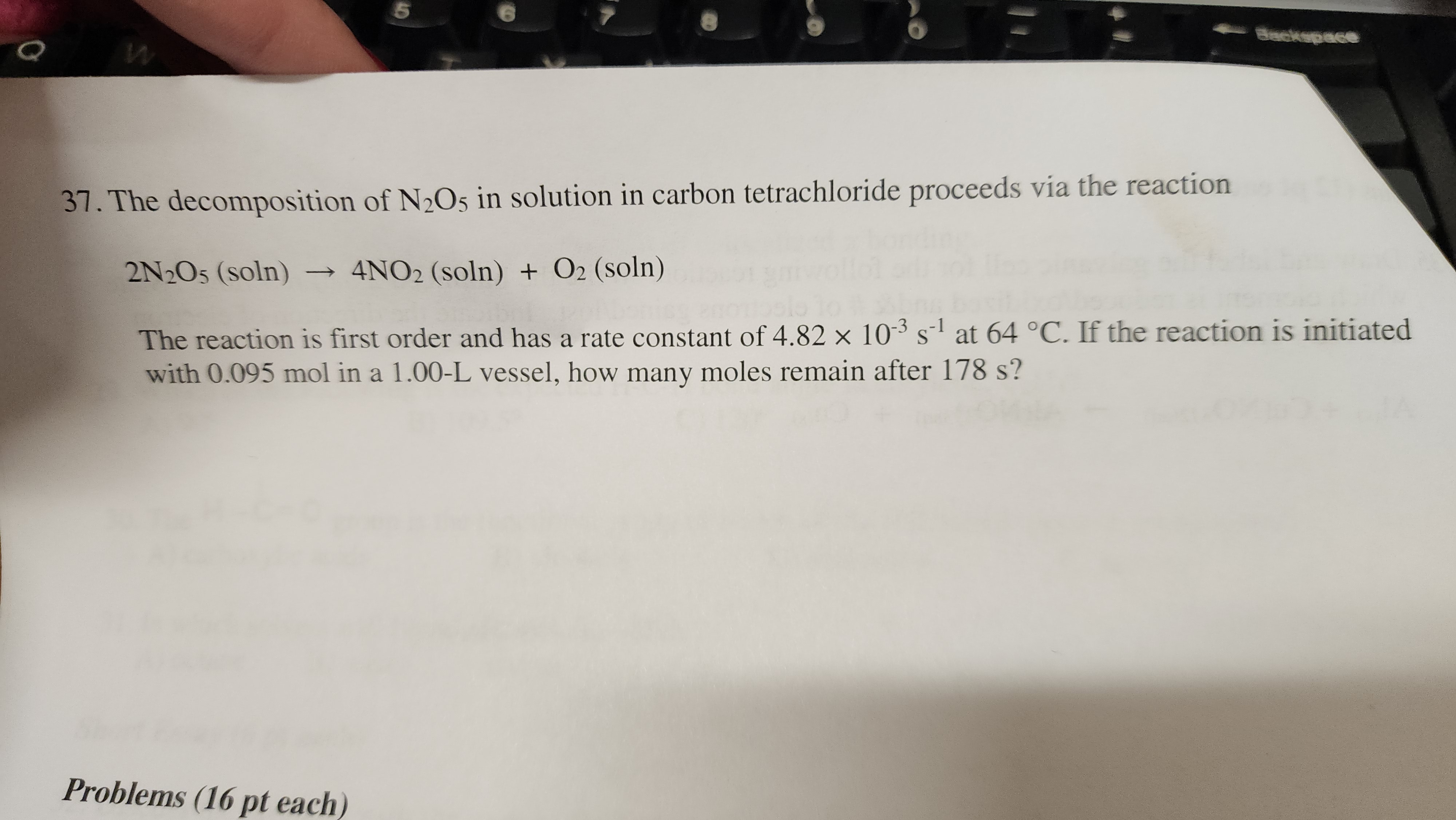 Solved 37. The decomposition of N2O5 in solution in carbon | Chegg.com