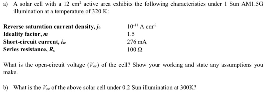 Solved a) A solar cell with a 12 cm2 active area exhibits | Chegg.com