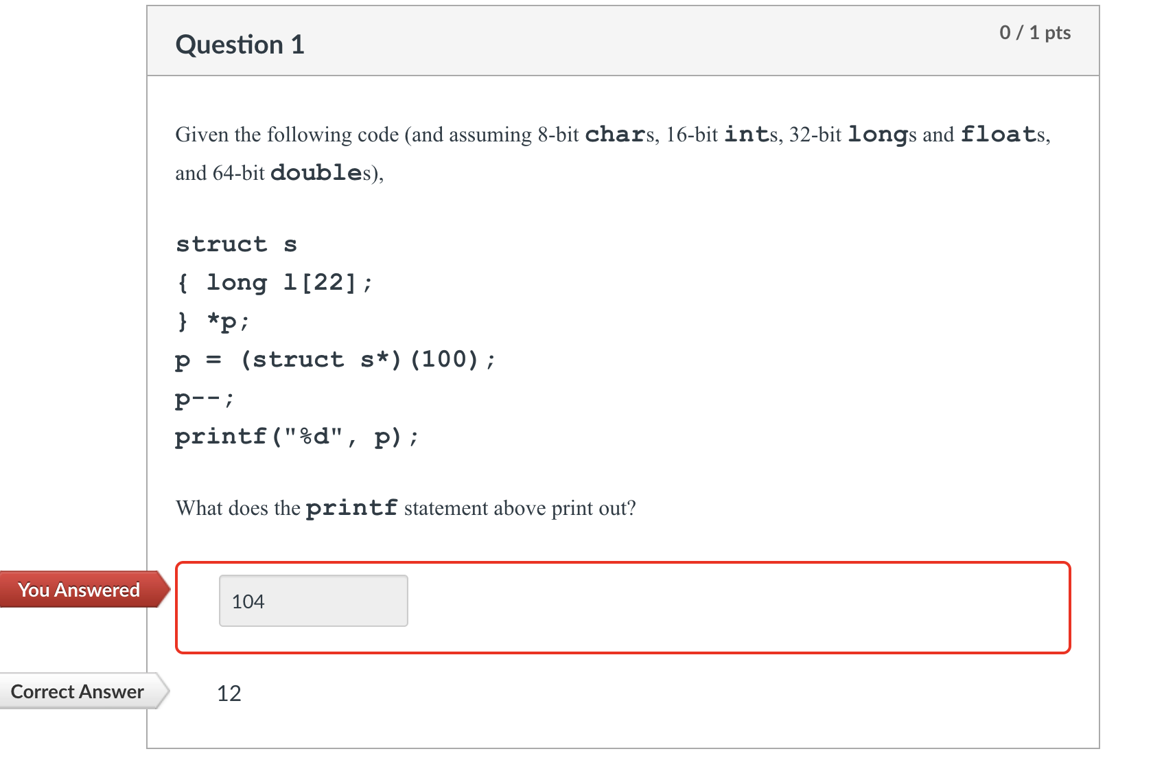 Solved Given the following code (and assuming 8-bit chars, | Chegg.com