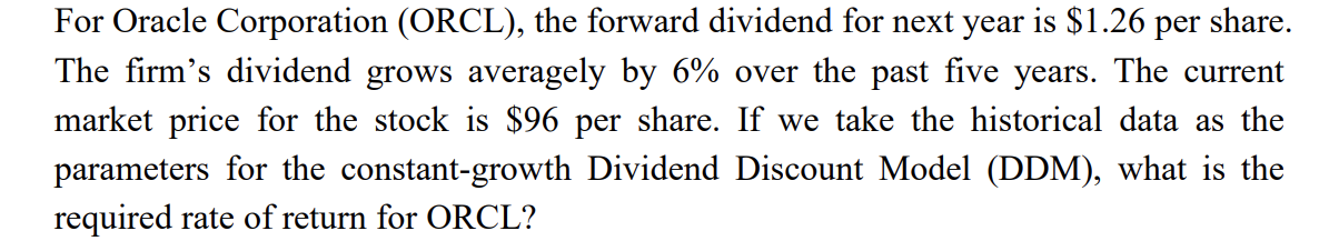 Solved For Oracle Corporation (ORCL), the forward dividend | Chegg.com
