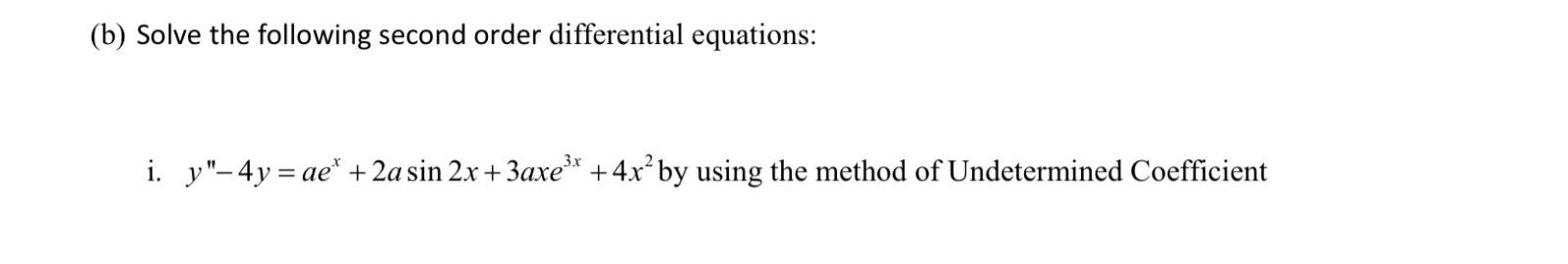 Solved (b) Solve the following second order differential | Chegg.com