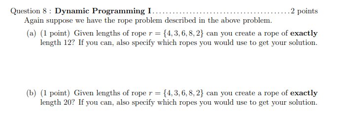 Solved Question 8: Dynamic Programming I........ 2 points | Chegg.com