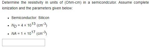 Solved Determine the resistivity in units of Ohm-cm) in a | Chegg.com