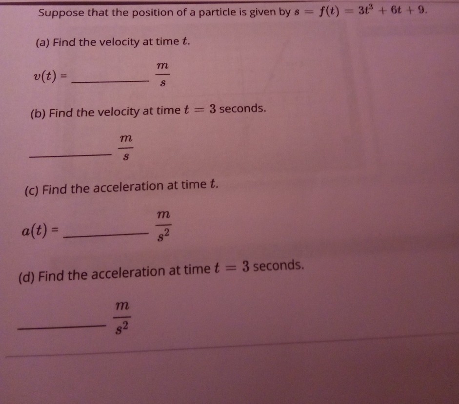 Solved Suppose That The Position Of A Particle Is Given By S