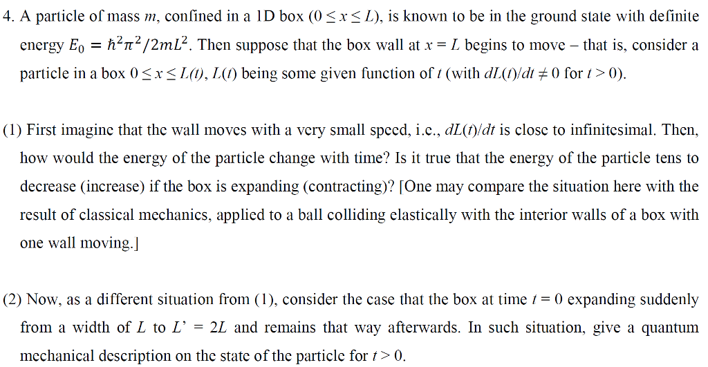 Solved 4. A particle of mass m, confined in a l D box (0-x | Chegg.com