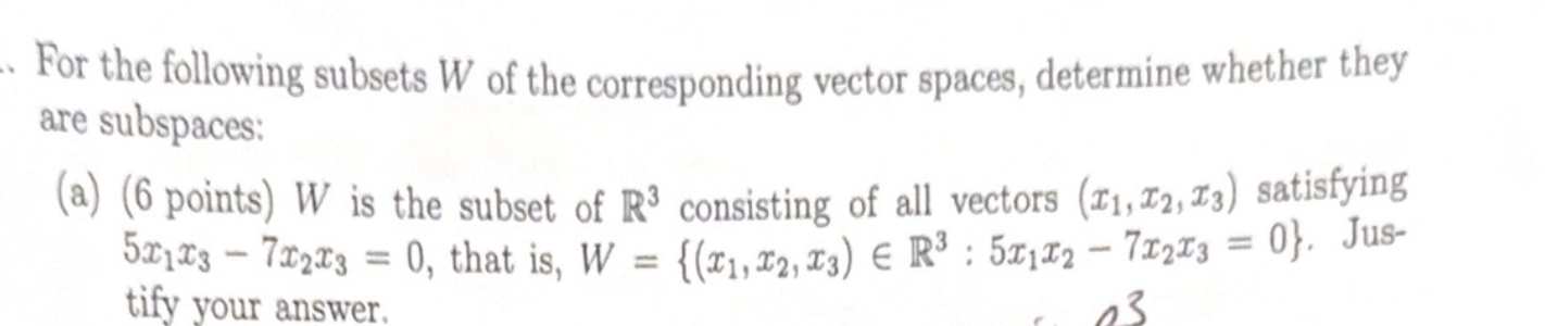 Solved For the following subsets W of the corresponding | Chegg.com