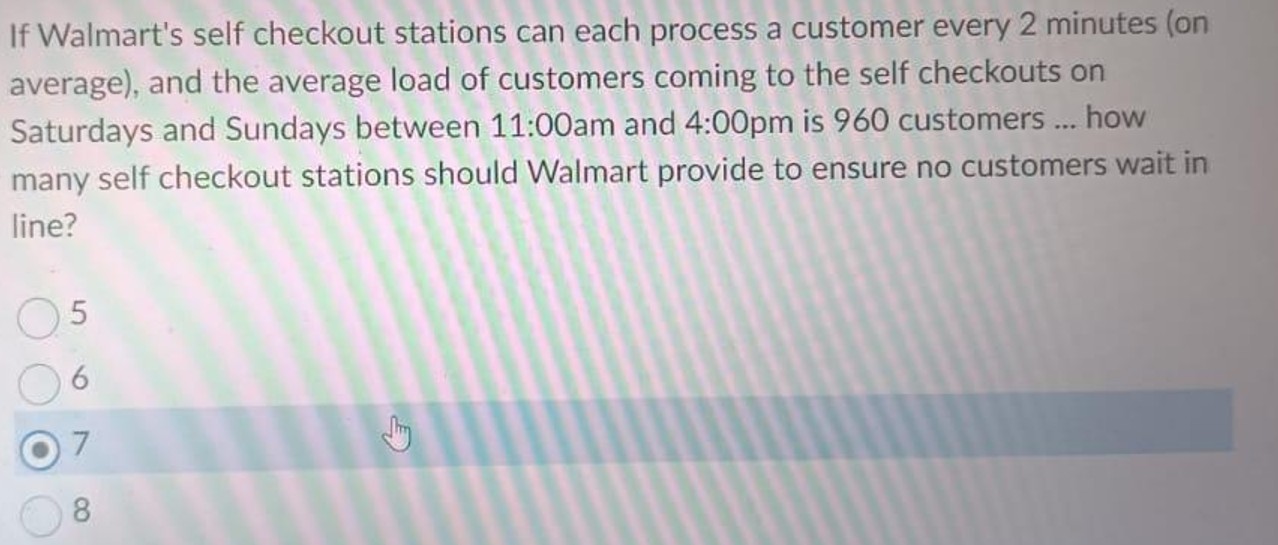 Solved If Walmart's self checkout stations can each process | Chegg.com