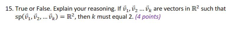 Solved 15. True or False. Explain your reasoning. If | Chegg.com