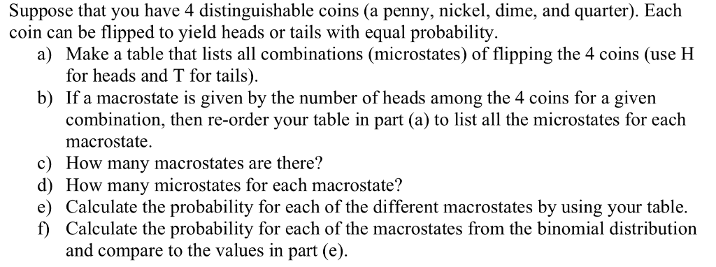 Solved Suppose that you have 4 distinguishable coins (a | Chegg.com