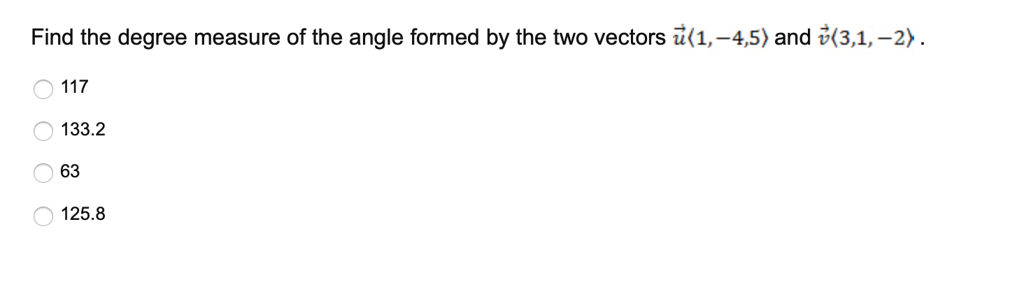 Solved Find the degree measure of the angle formed by the | Chegg.com