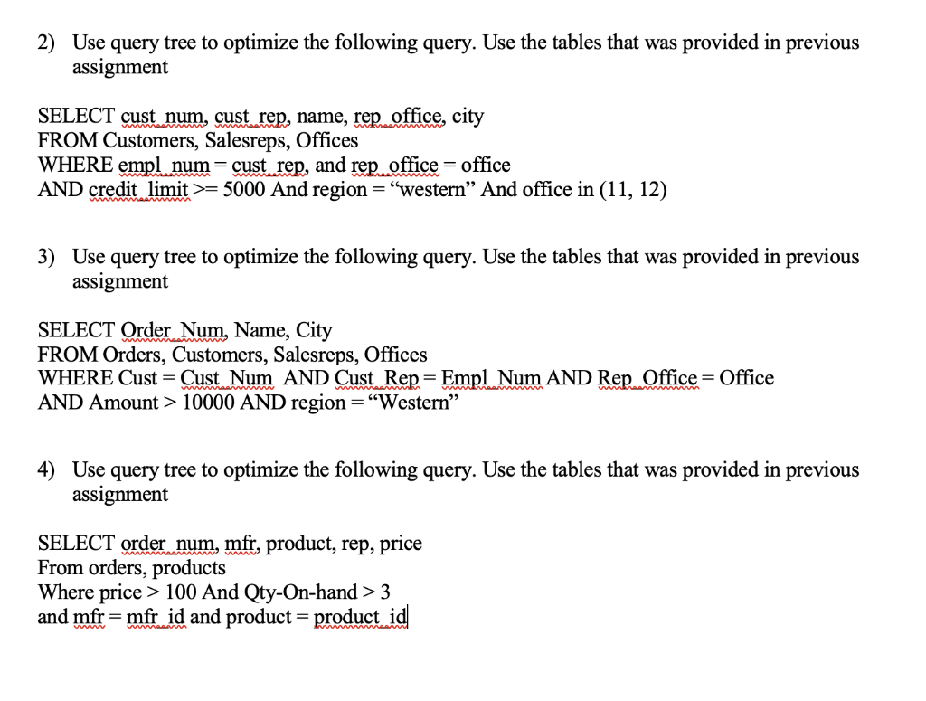 Solved 2 Use Query Tree To Optimize The Following Query 9705