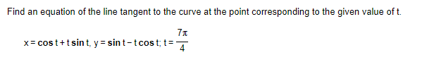 Solved Find an equation of the line tangent to the curve at | Chegg.com