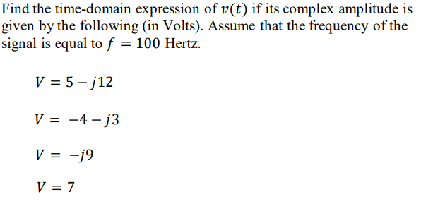 Solved Find the time-domain expression of v(t) if its | Chegg.com