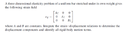 Solved A three-dimensional elasticity problem of a uniform | Chegg.com