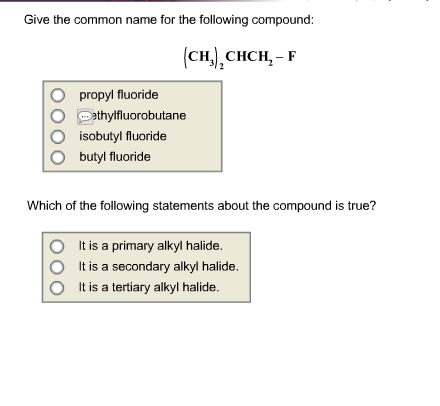 Solved Give the common name for the following compound | Chegg.com