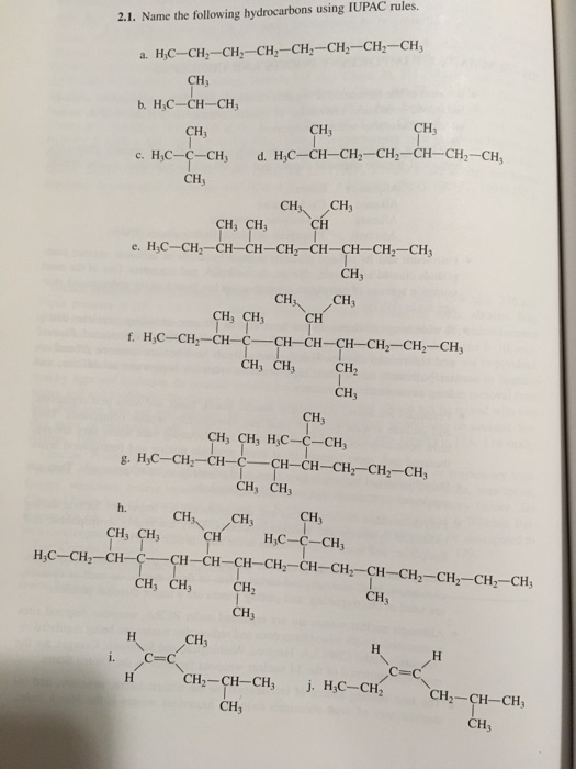Solved 2.1. Name the following hydrocarbons using IUPAC | Chegg.com