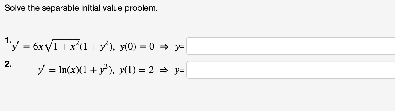 Solved Solve the separable initial value problem. ly' = 6xV1 | Chegg.com