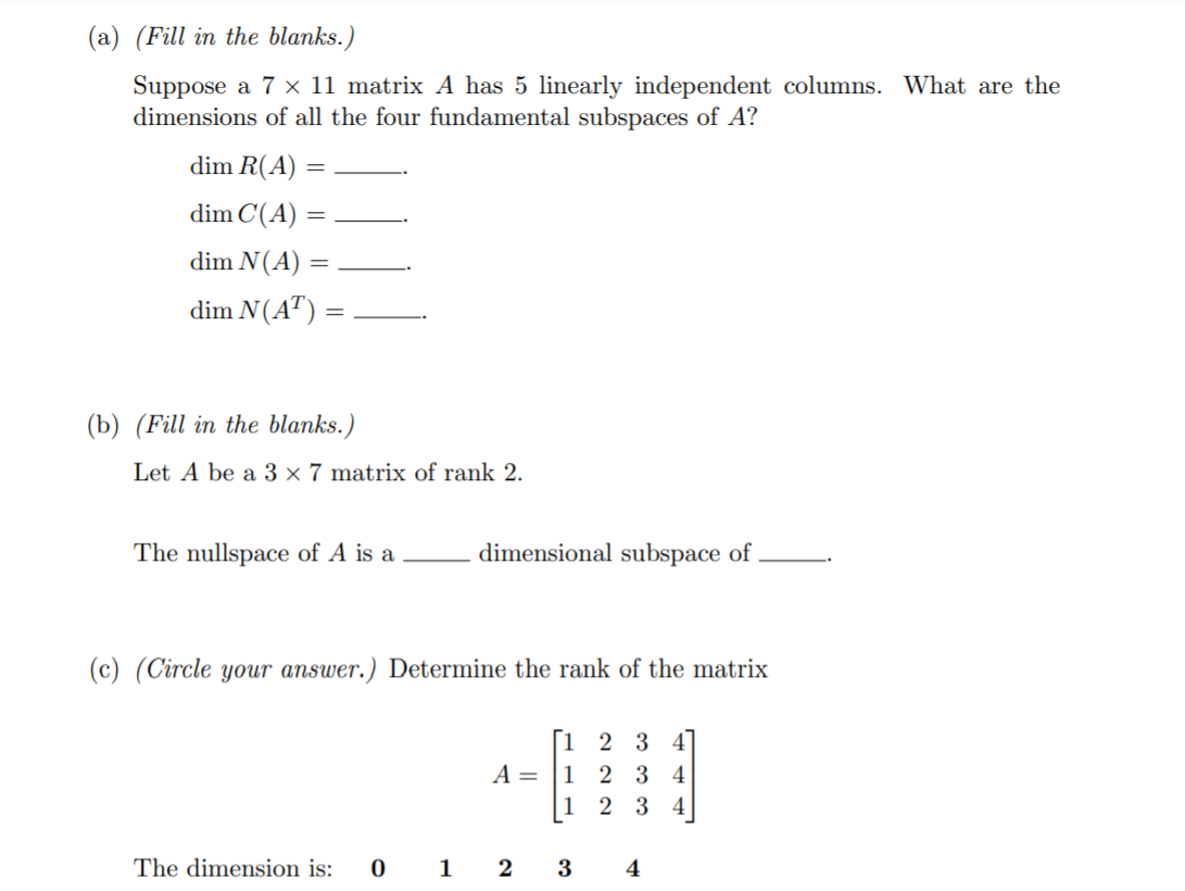 Solved (a) (Fill in the blanks.) Suppose a 7 x 11 matrix A | Chegg.com