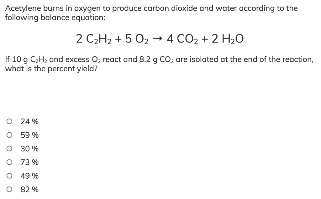 Solved Acetylene burns in oxygen to produce carbon dioxide | Chegg.com