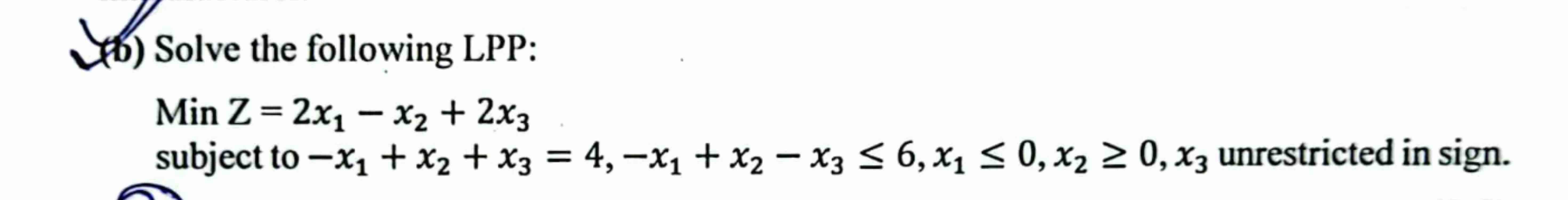 Solved (b) ﻿Solve the following LPP:MinZ=2x1-x2+2x3 ﻿subject | Chegg.com