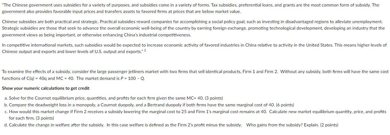 Solved "The Chinese government uses subsidies for a variety | Chegg.com