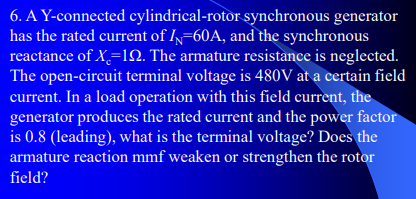 Solved 6. A Y-connected cylindrical-rotor synchronous | Chegg.com