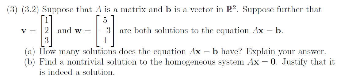 Solved 3) (3.2) Suppose that A is a matrix and b is a vector | Chegg.com