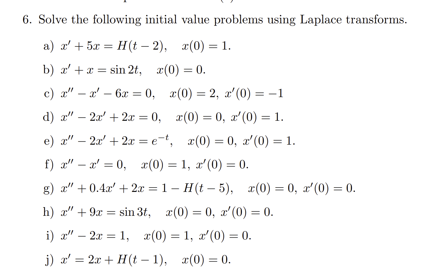 Solved 6. Solve the following initial value problems using | Chegg.com