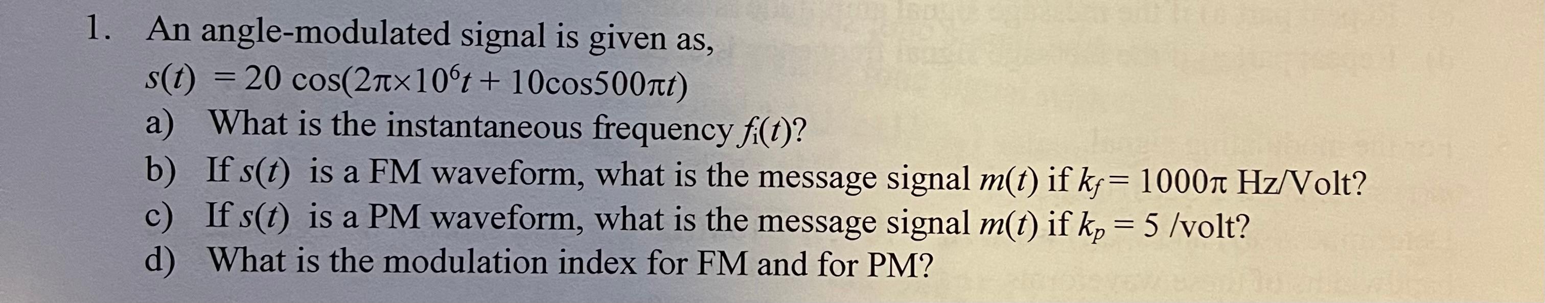 Solved 1. An angle-modulated signal is given as, | Chegg.com