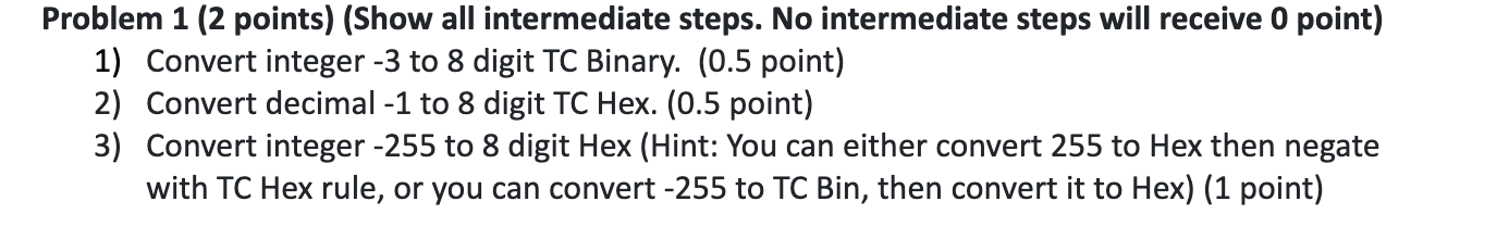 Solved Problem 1 (2 points) (Show all intermediate steps. No | Chegg.com