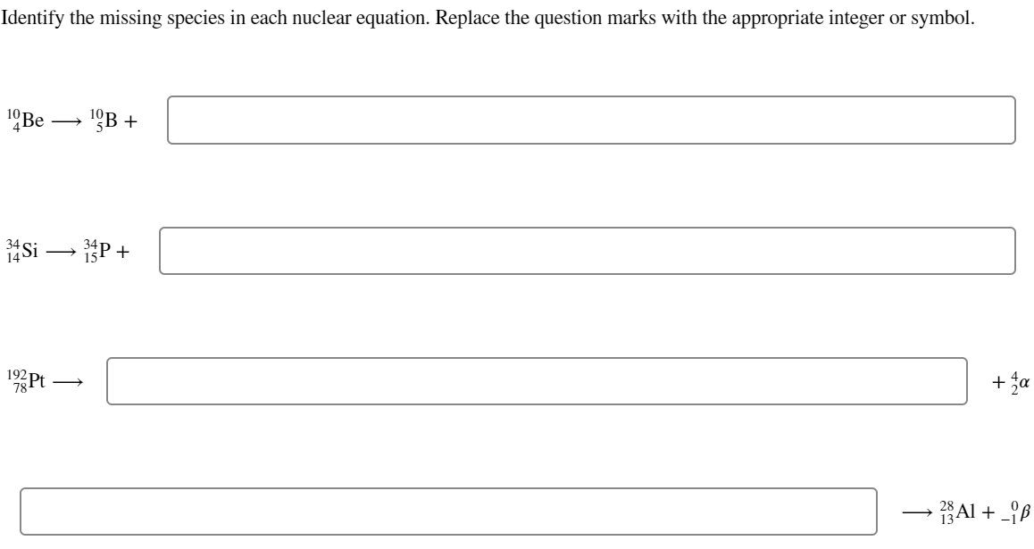 Solved Identify the missing species in each nuclear | Chegg.com