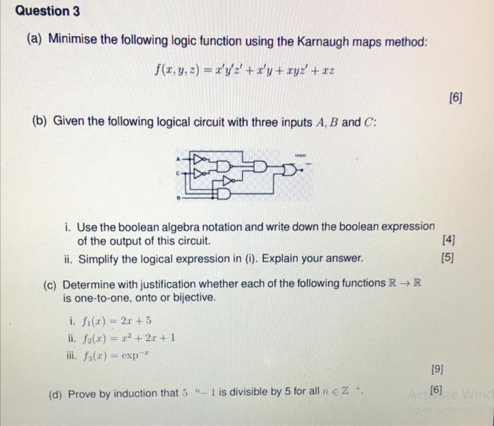 Solved Question 3 (a) Minimise the following logic function | Chegg.com