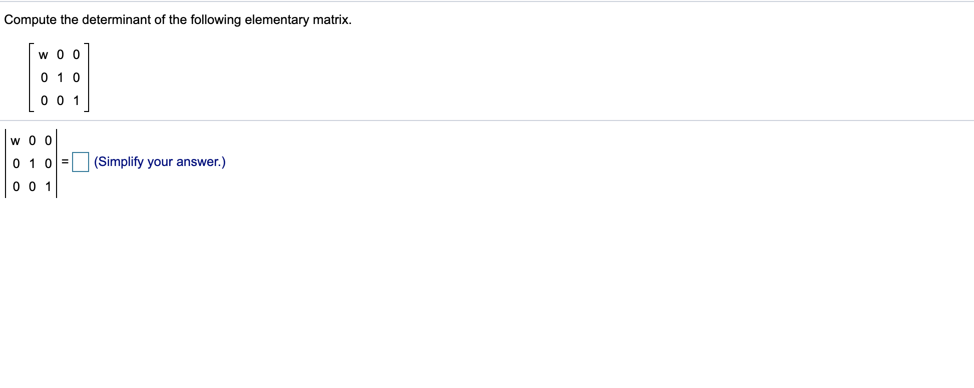 Solved Compute the determinant of the following elementary | Chegg.com