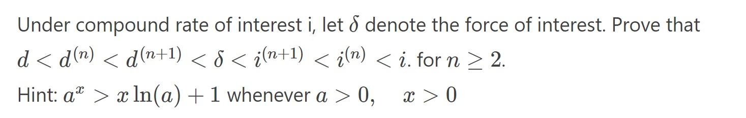 Solved Under compound rate of interest i, let δ denote the | Chegg.com