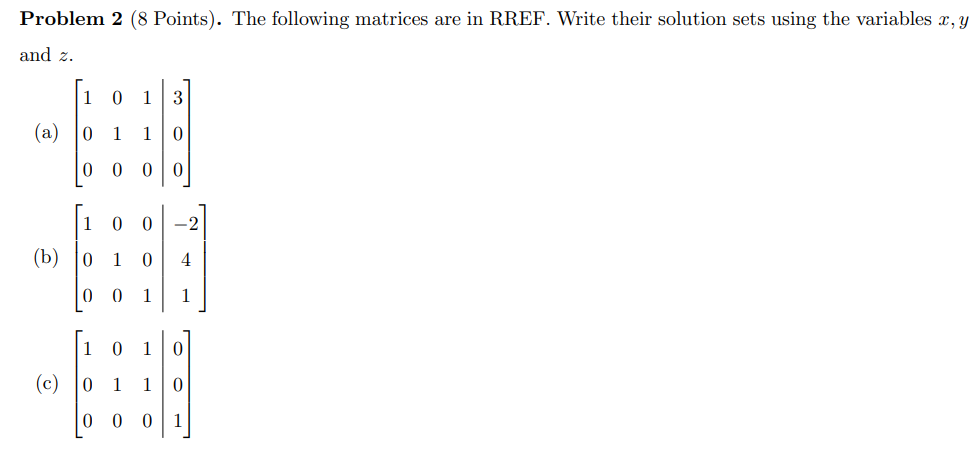 Solved Problem 2 (8 Points). The following matrices are in | Chegg.com