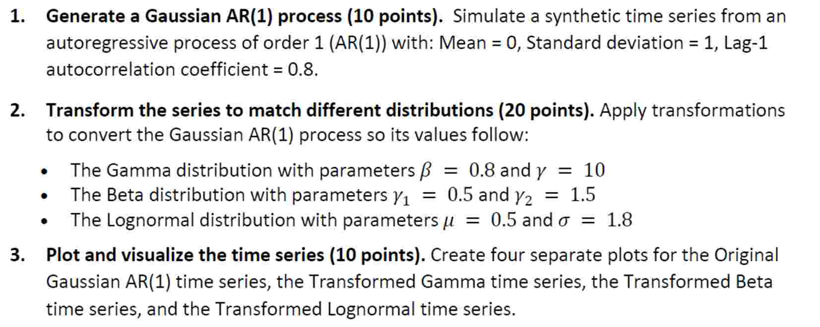 Solved Generate a Gaussian AR(1) ﻿process (10 ﻿points). | Chegg.com