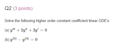 Solved Solve the following higher order constant coefficient | Chegg.com